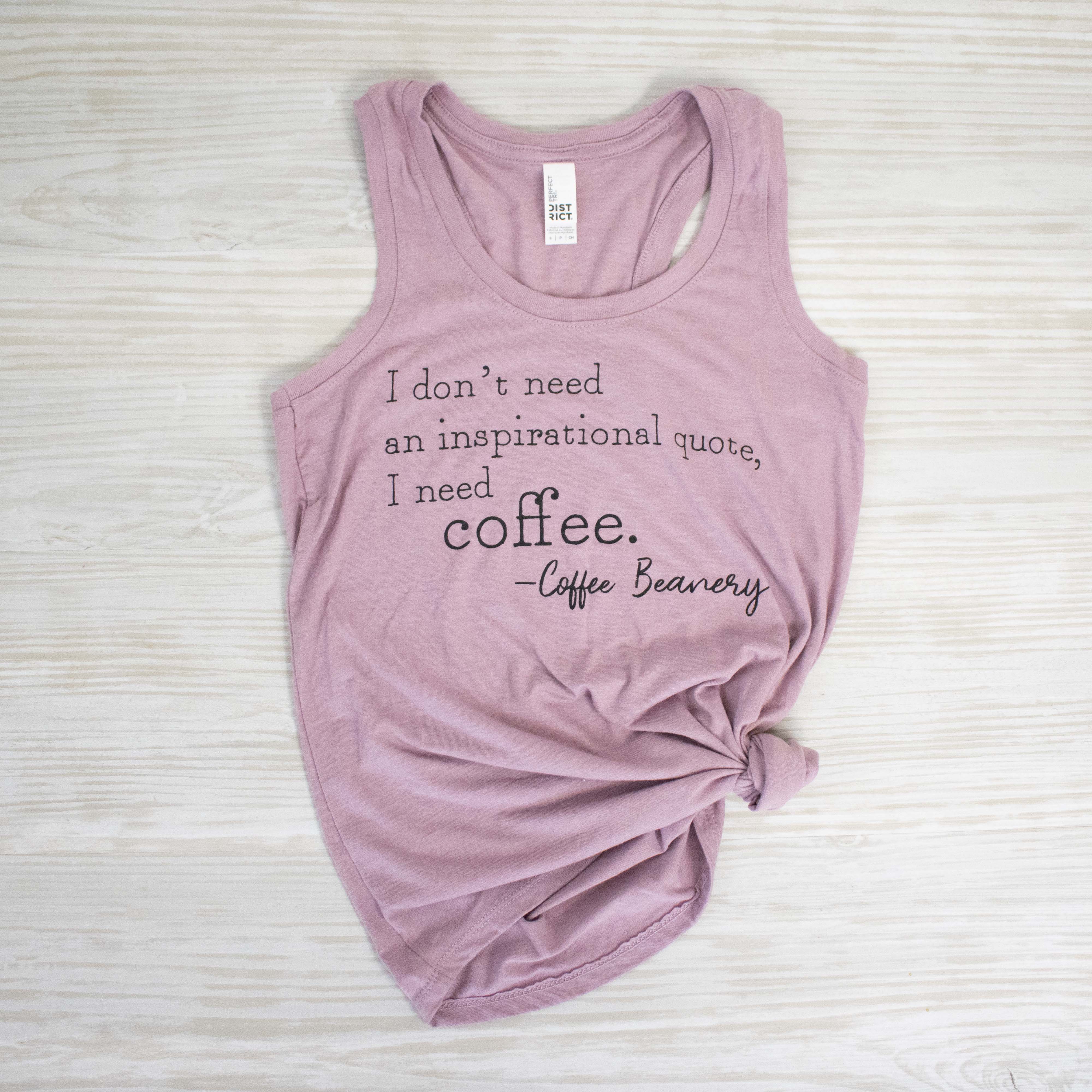 I Need Coffee Tanks, Coffee Beanery Apparel | Coffee Beanery